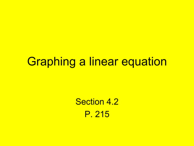 4.2 graph linear equations day 1 | PPT