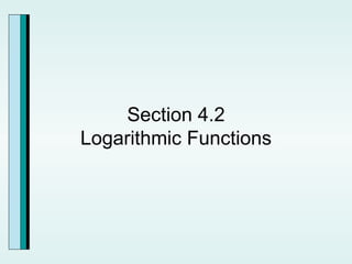 4 2 Logarithmic Functions | PPT