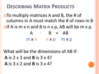 4.2 Multiplying Matrices | PPTX