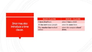 4 2 present perfect with since and for | PPTX