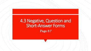 4 3 negatives, questions and short-answer forms | PPT