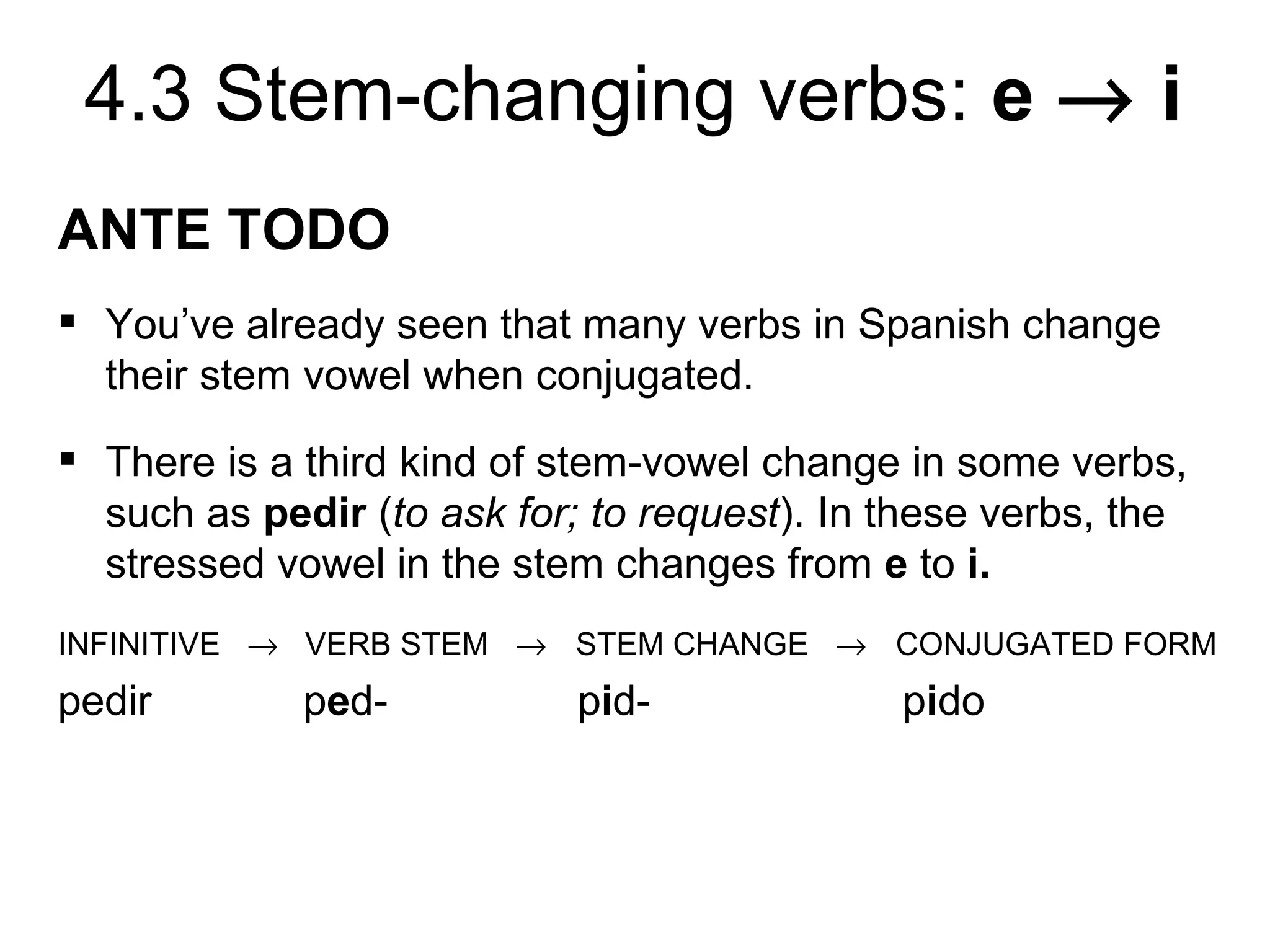 4.3 Stem changing verbs e to i | PPT