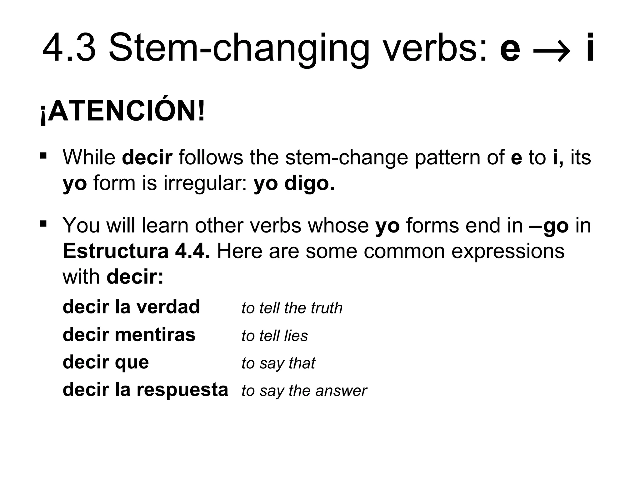 4.3 Stem changing verbs e to i | PPT