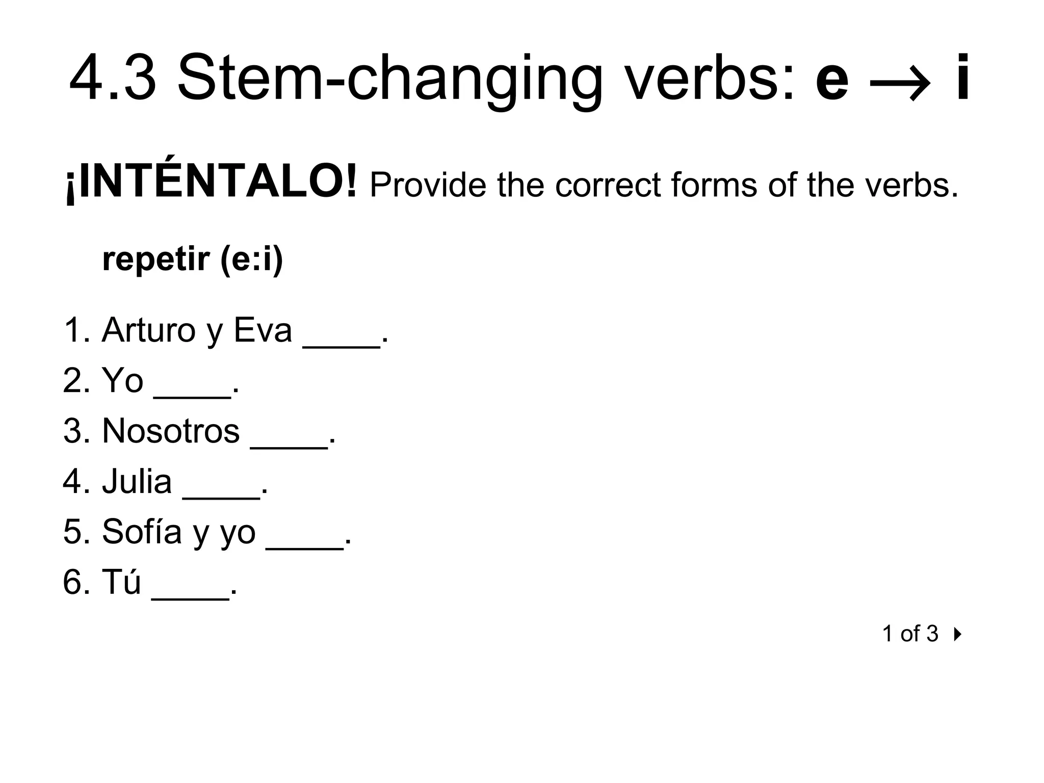 4.3 Stem changing verbs e to i | PPT