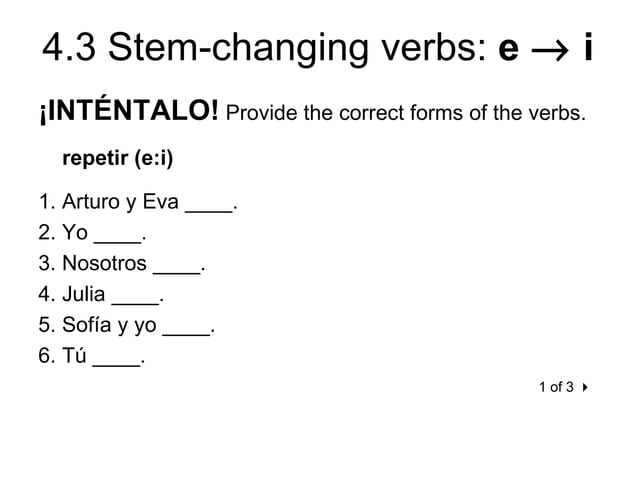 4.3 Stem changing verbs e to i | PPT