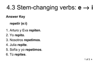 4.3 Stem changing verbs e to i | PPT