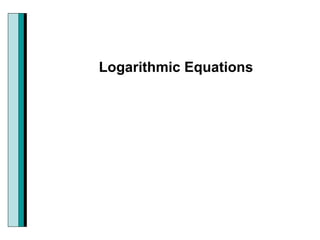 4 4 Exponential And Logarithmic Equations | PPT