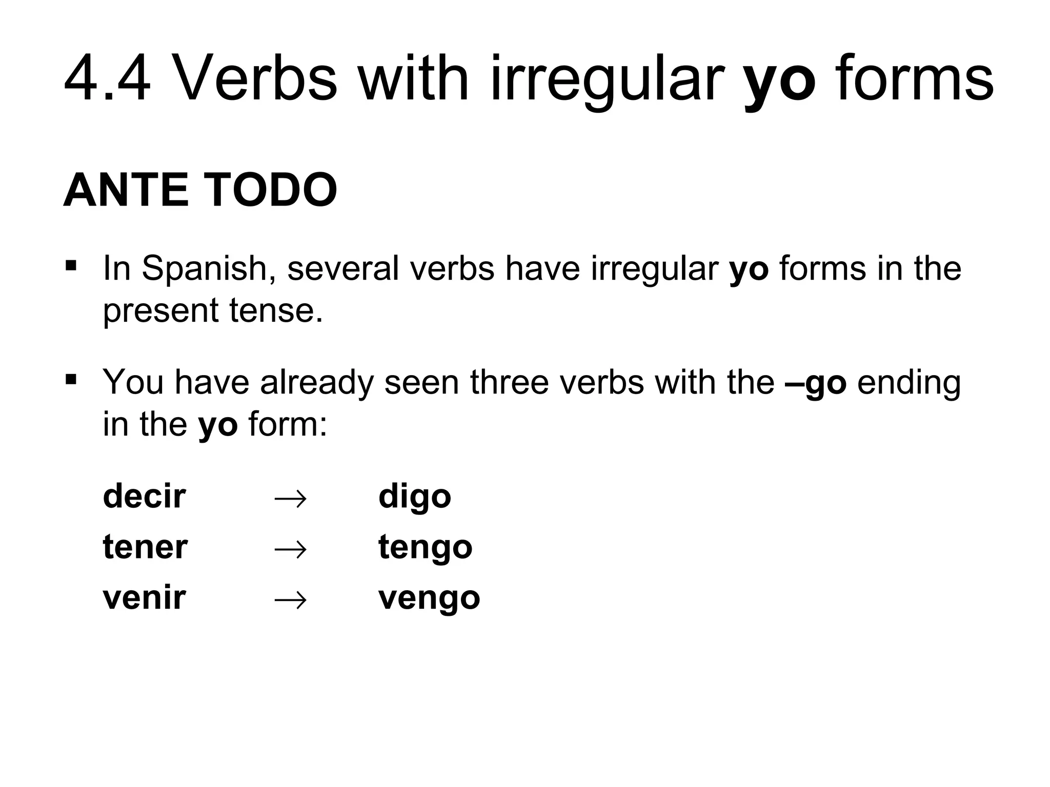 4.4 Verbs with irregular yo forms | PPT