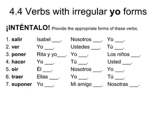 4.4 Verbs with irregular yo forms | PPT