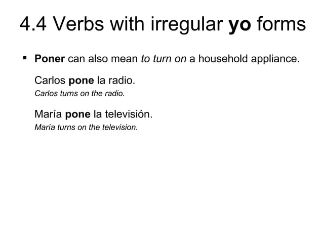 4.4 Verbs with irregular yo forms | PPT