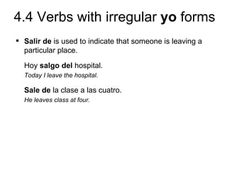 4.4 Verbs with irregular yo forms | PPT