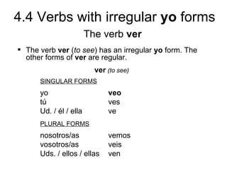 4.4 Verbs with irregular yo forms | PPT