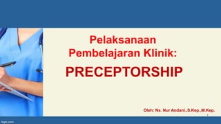Model Bimbingan Preceptorship+PRESEPTOrship | PPTX