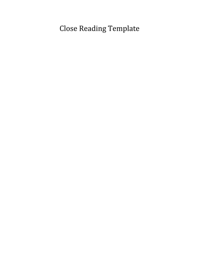 4 5 closereadingtemplate | DOC | Educational Assessment | Education