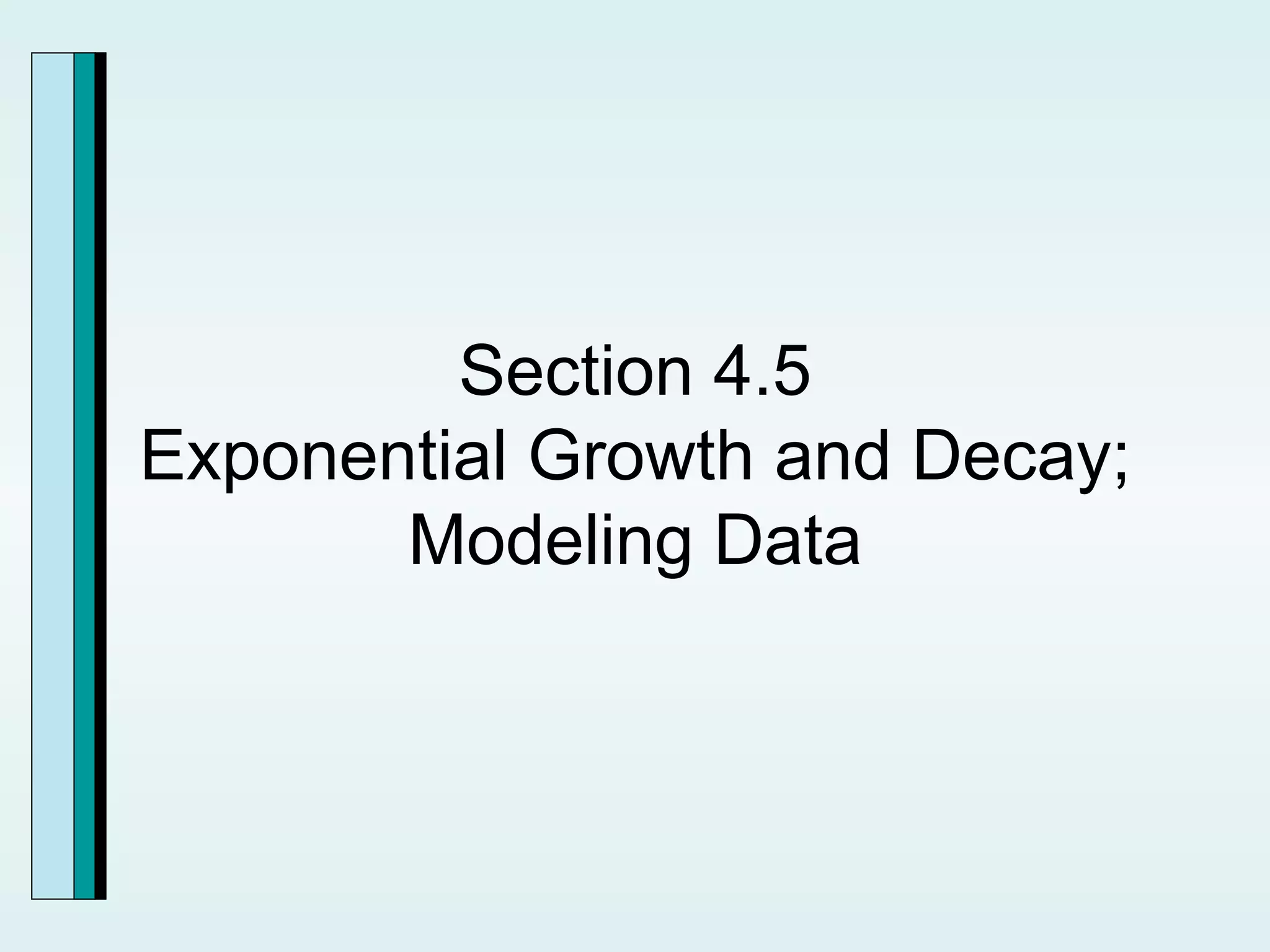 4 5 Exponential Growth And Decay | PPT | Physics | Science