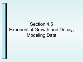 4 5 Exponential Growth And Decay | PPT | Physics | Science