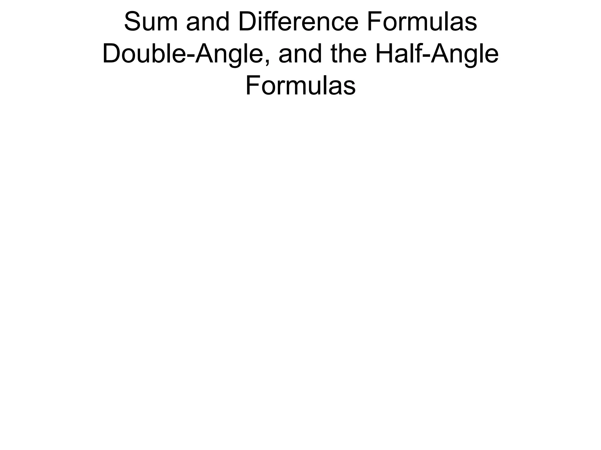t4 sum and double half-angle formulas | PPTX