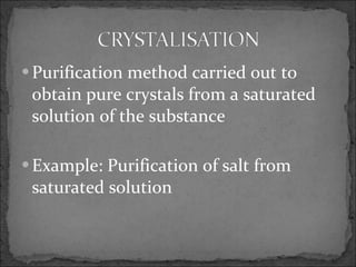 4.7 purification of substance | PPT | Chemistry | Science