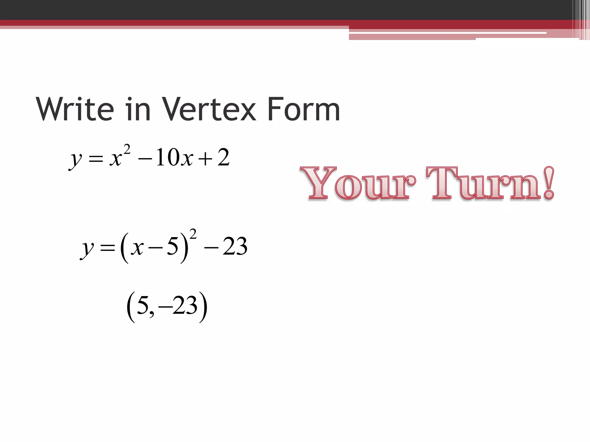 4.7 write in vertex form | PPT