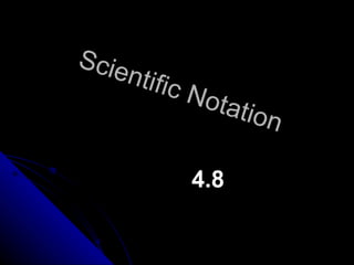 4.8 scientific notation big numbers - 1 | PPT