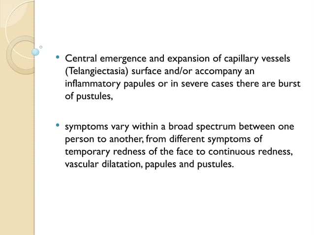 Rosacea is a Latin word meaning (Like-Roses), is an Acne-like rash ...
