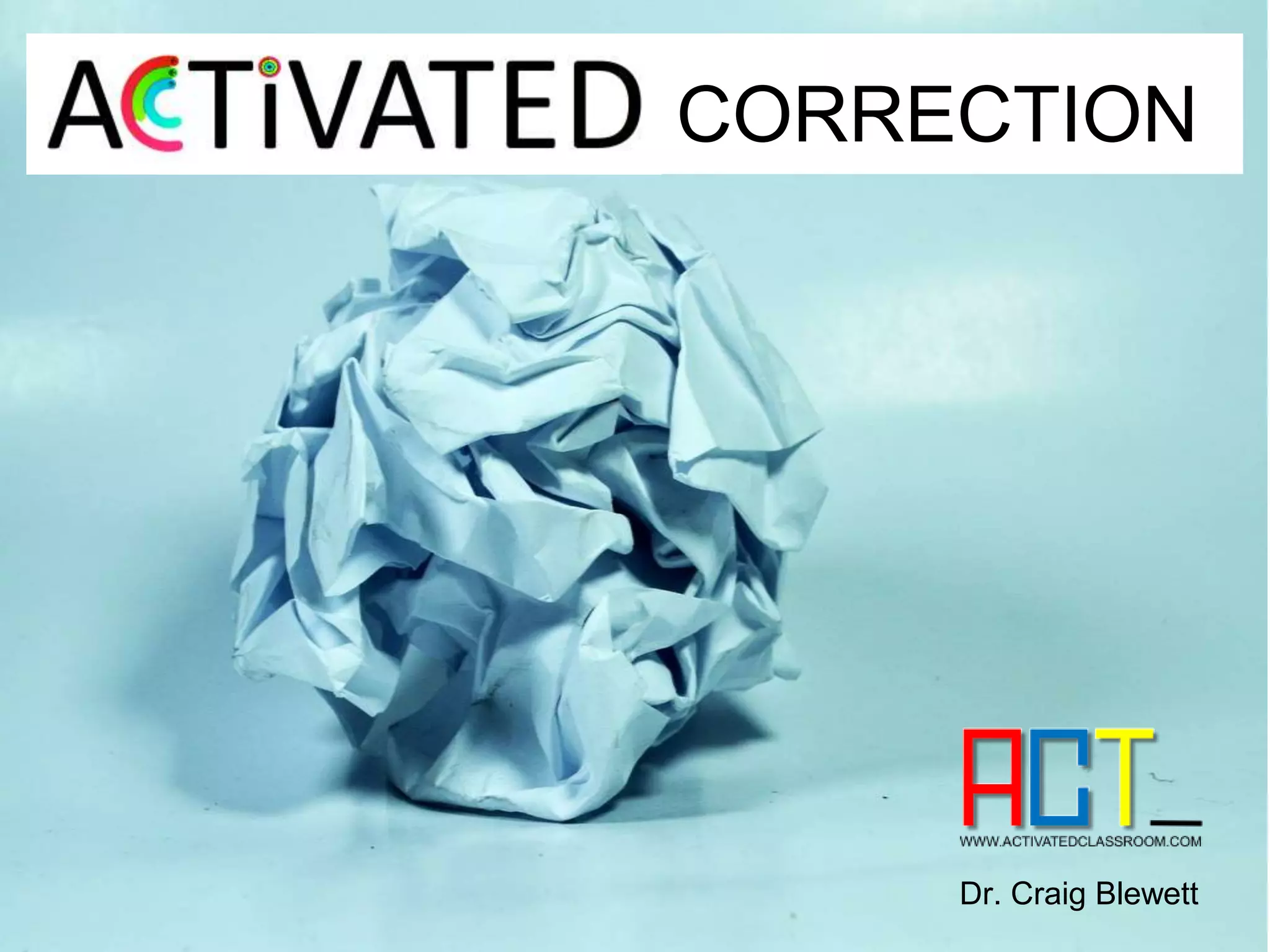 4 - Activated Classroom Teaching - Correction | PPTX