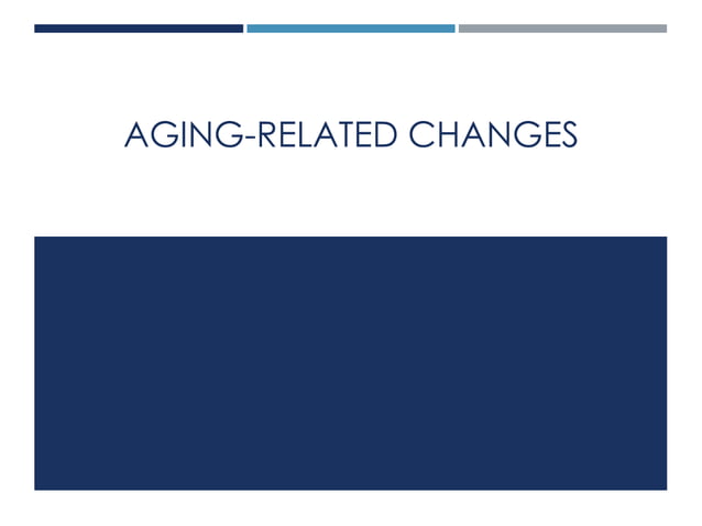 Aging-related Changes | PPTX