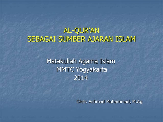 al-quran; sumber ajaran islam | PPSX