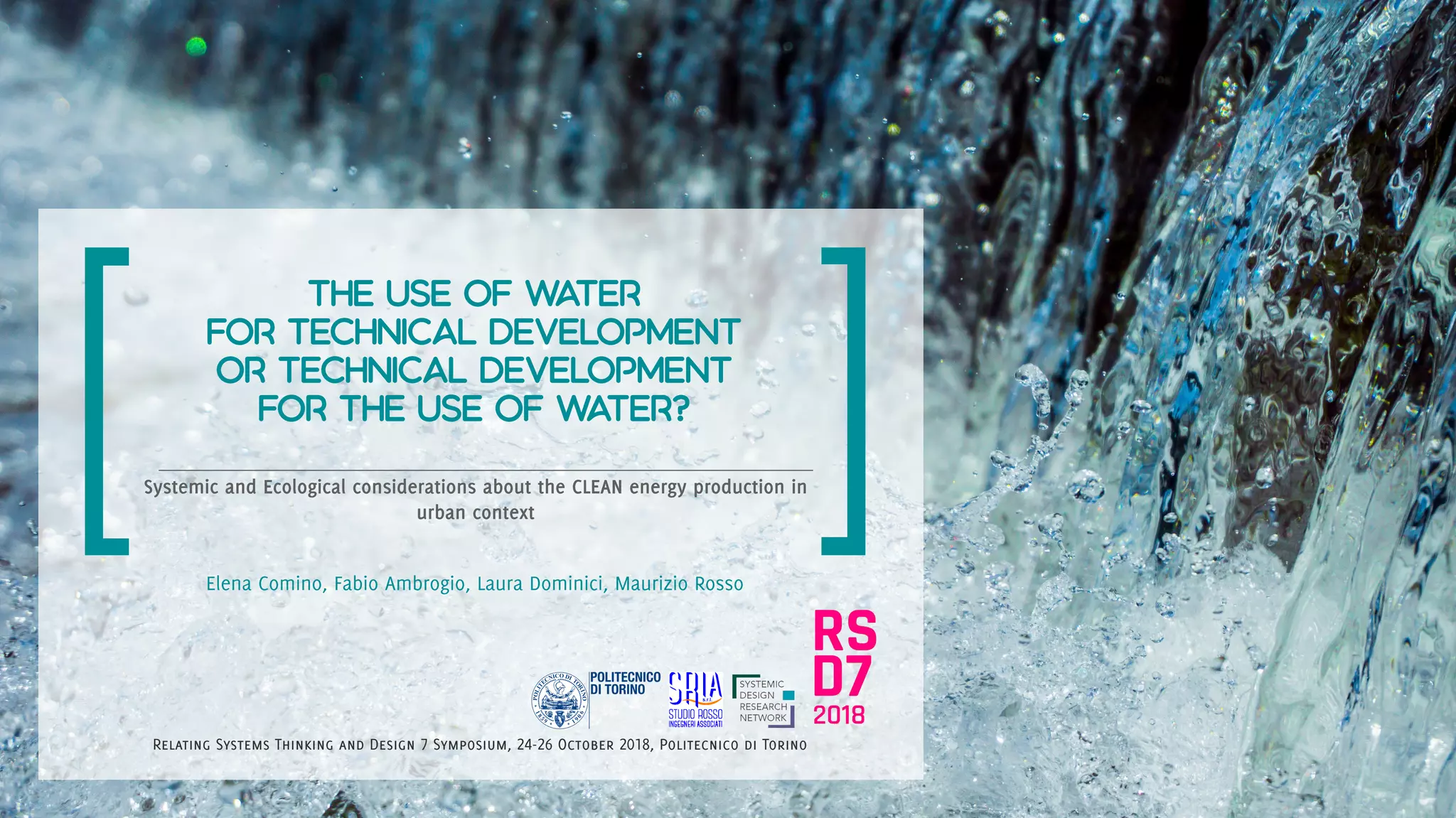 The use of water for technical development or technical development for ...