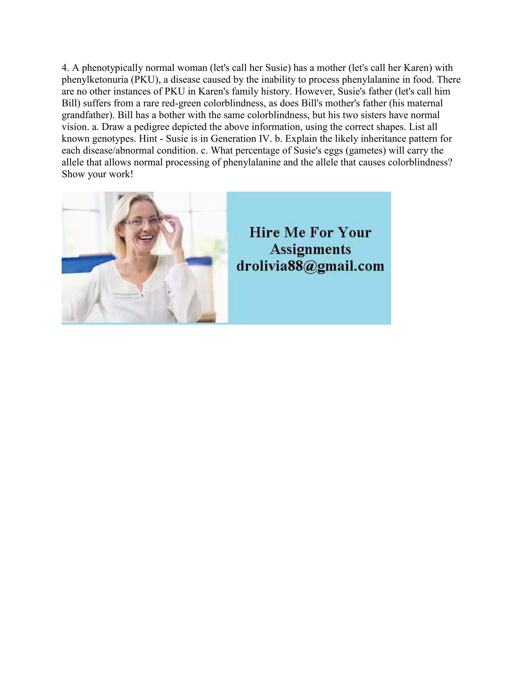 4- A phenotypically normal woman (let's call her Susie) has a mother (.docx