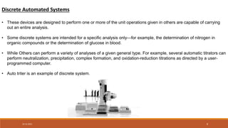 Automation in chemical analysis-need,objectives,instrumentation and ...