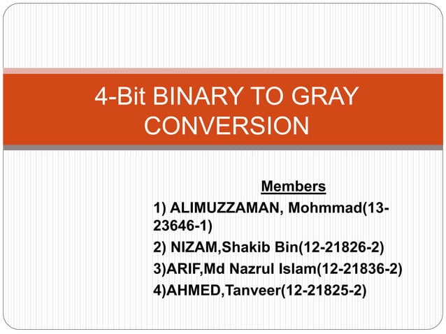 4 bit Binary to Gray converter using XOR | PPTX