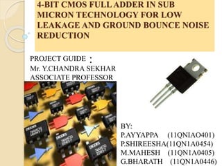 4 bit cmos full adder in submicron technology with low leakage and ...