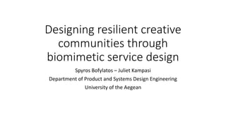 Designing resilient creative communities through biomimetic service design | PDF