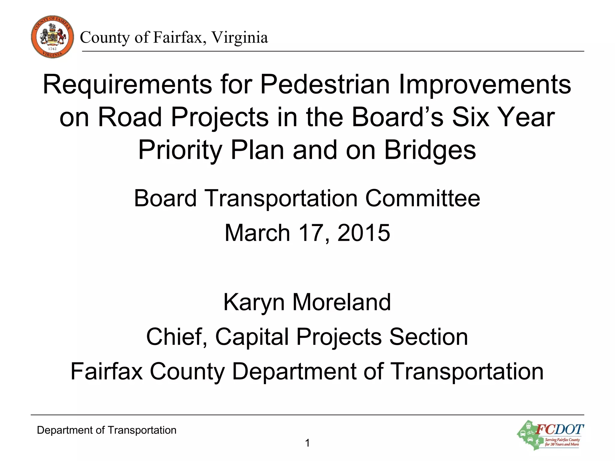 Requirements for Pedestrian Improvements on Road Projects in the Board ...
