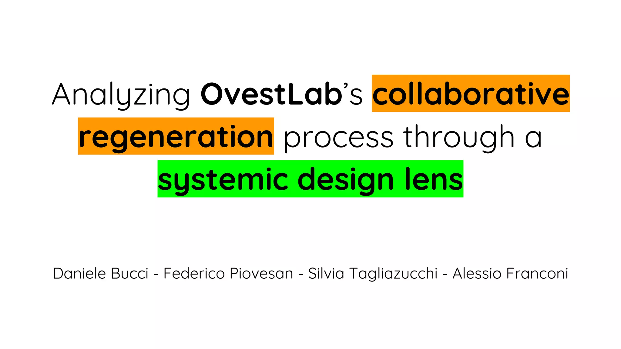 Analyzing OvestLab’s collaborative regeneration process through a ...