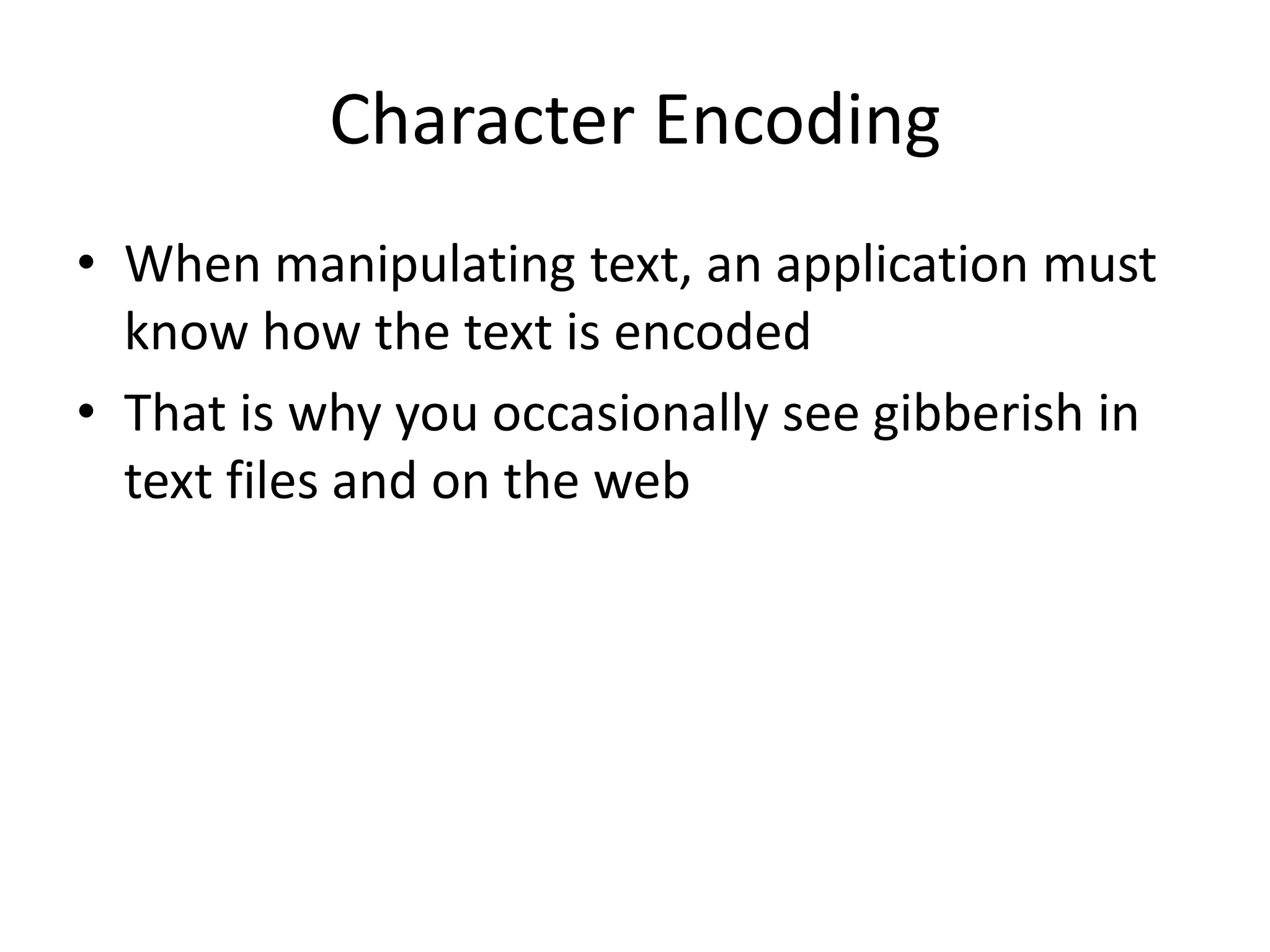 4 character encoding | PPTX | Computing | Technology & Computing