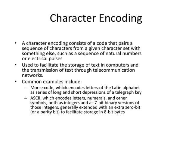 4 character encoding | PPTX | Computing | Technology & Computing