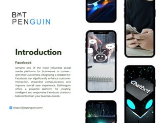 explore Chatbot for facebook by Bot penguin | PPT