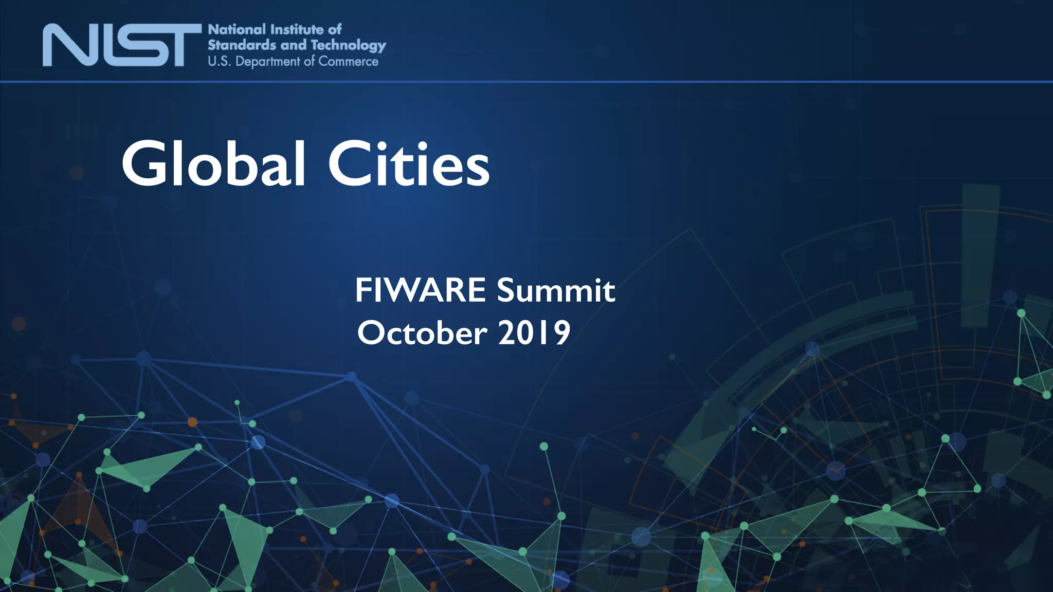 FIWARE Global Summit - Global Cities: International Cooperation for Progress on Smart City Goals ...