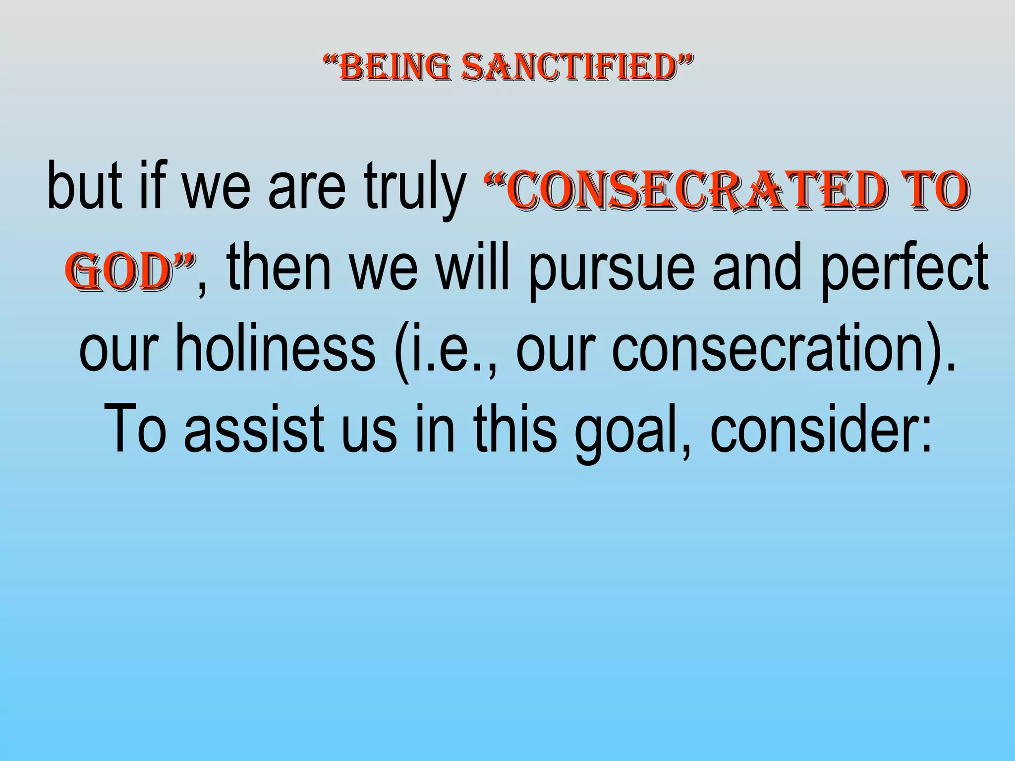 The Significance of Being A Christian - Consecrated To God | PPT