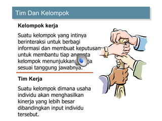 4 - Dasar perilaku kelompok Tim kerja - group-fond2 (1).ppt