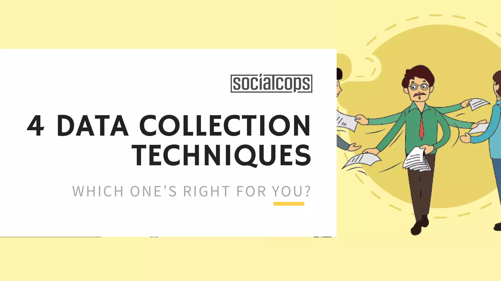 4 Data Collection Techniques - Choosing the Right One | PDF