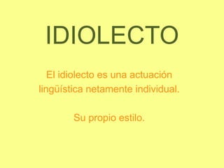 4. dialecto idiolecto (1) | PPTX