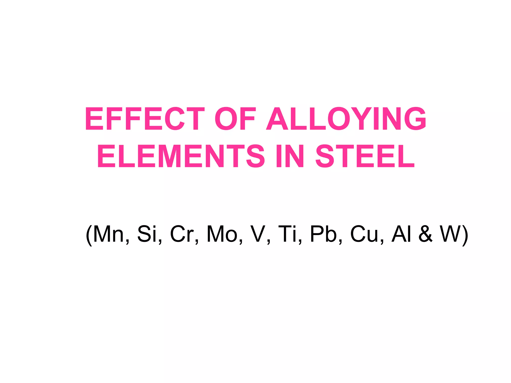 effect of alloying elements in steel | PPT