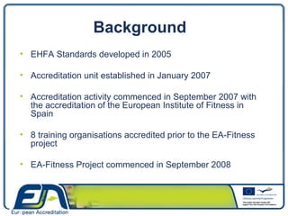 EHFA Accreditation - Background Process Results - CYQ - Jenny ...