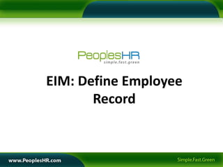 EIM Administration: Define Employee Record | PPTX