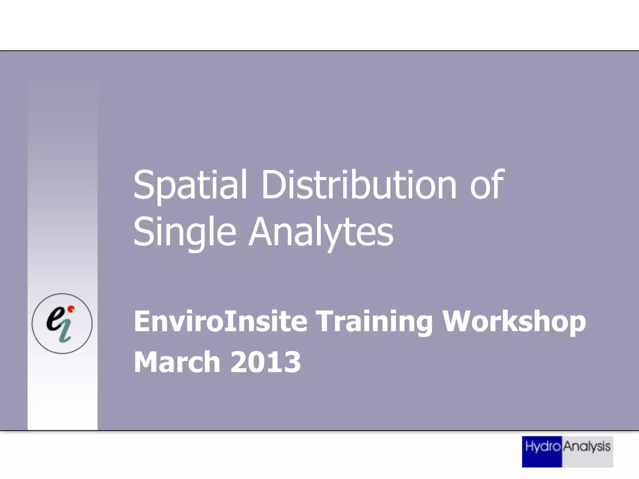 EnviroInsite training workshop - Data visualization methods for one analyte | PPT