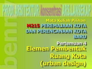 4. elemen urban design | PPTX