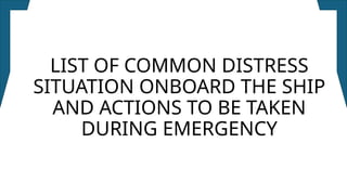 Emergency Situation and Shipboard Contingency Plan.pptx